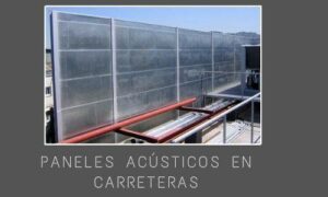 Pantallas acústicas para carreteras - IR Acústica